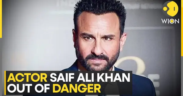 Saif Ali Khan attacked: Actor now safe and out of danger